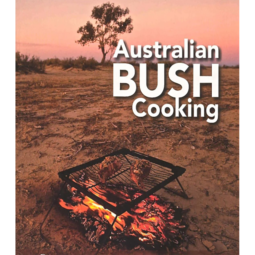 Australian Bush Cooking - Australian Outdoors Cookbook — Tom's Outdoors